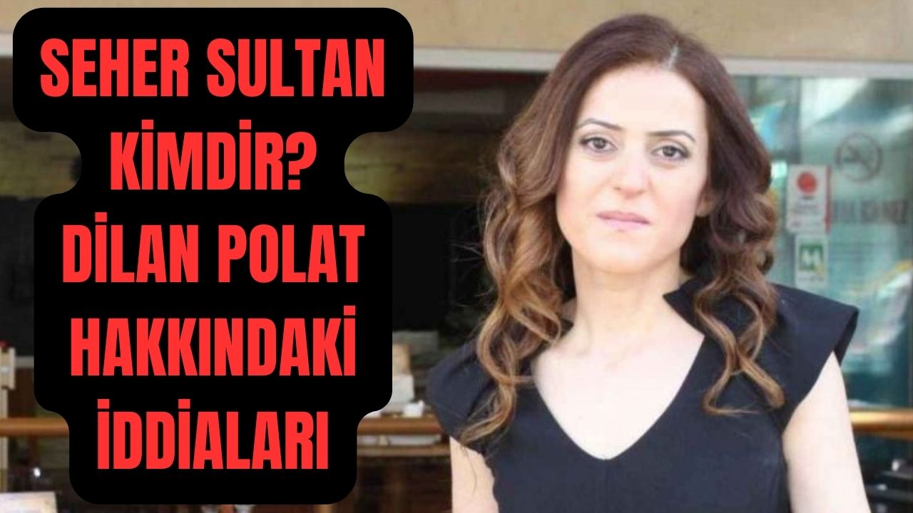 Seher Sultan Kimdir, Dilan Polat İle Bağlantısı Ne? Seher Yaşayacak ve Ailesi Kimdir, Twitter ...