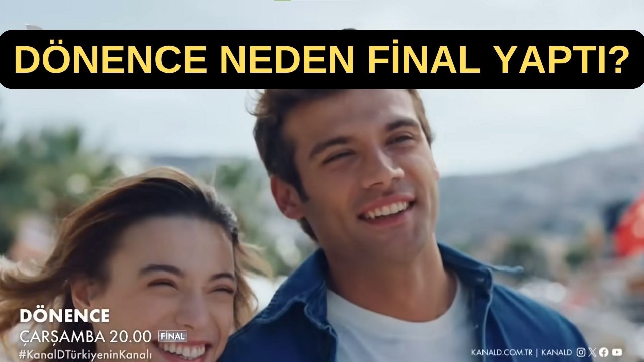 Dönence Dizisi Neden Final Yapıyor, Bitiyor? Dönence Neden Bitti, Son ...